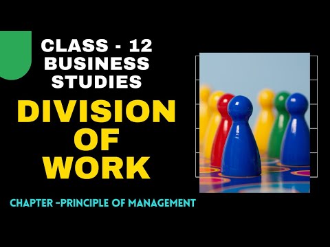 DIVISION OF WORK - FAYOL PRINCIPLE OF MANAGEMENT CLASS 12 - BUSINESS ...