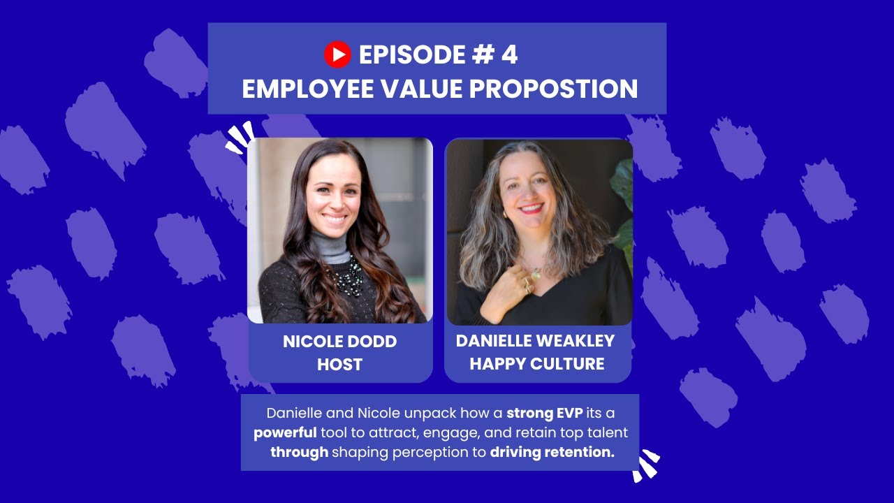 Ep 4 - EVP More Than a Buzzword: The Power of Employee Value Proposition