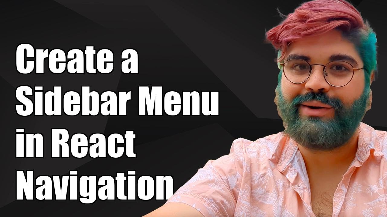 Creating a Sidebar Menu in React Native with React Navigation Tutorial