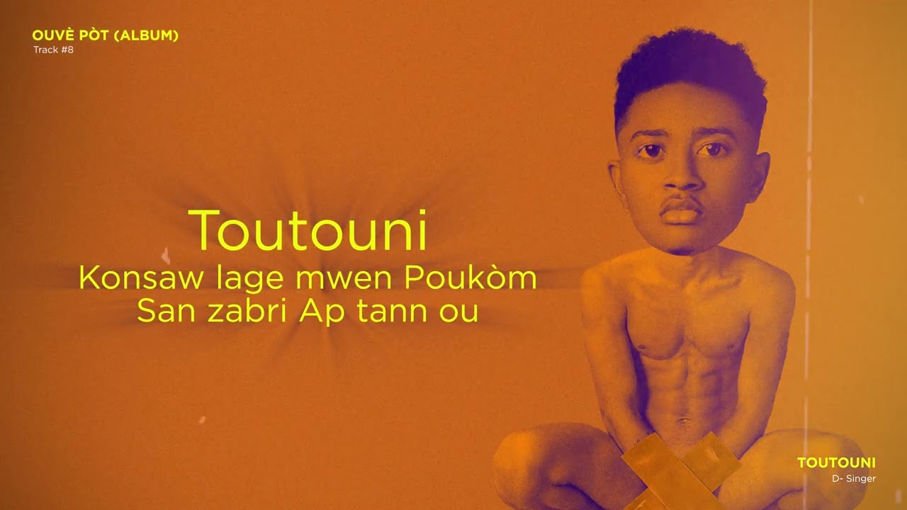Toutouni by D-Singer from Haiti | Popnable