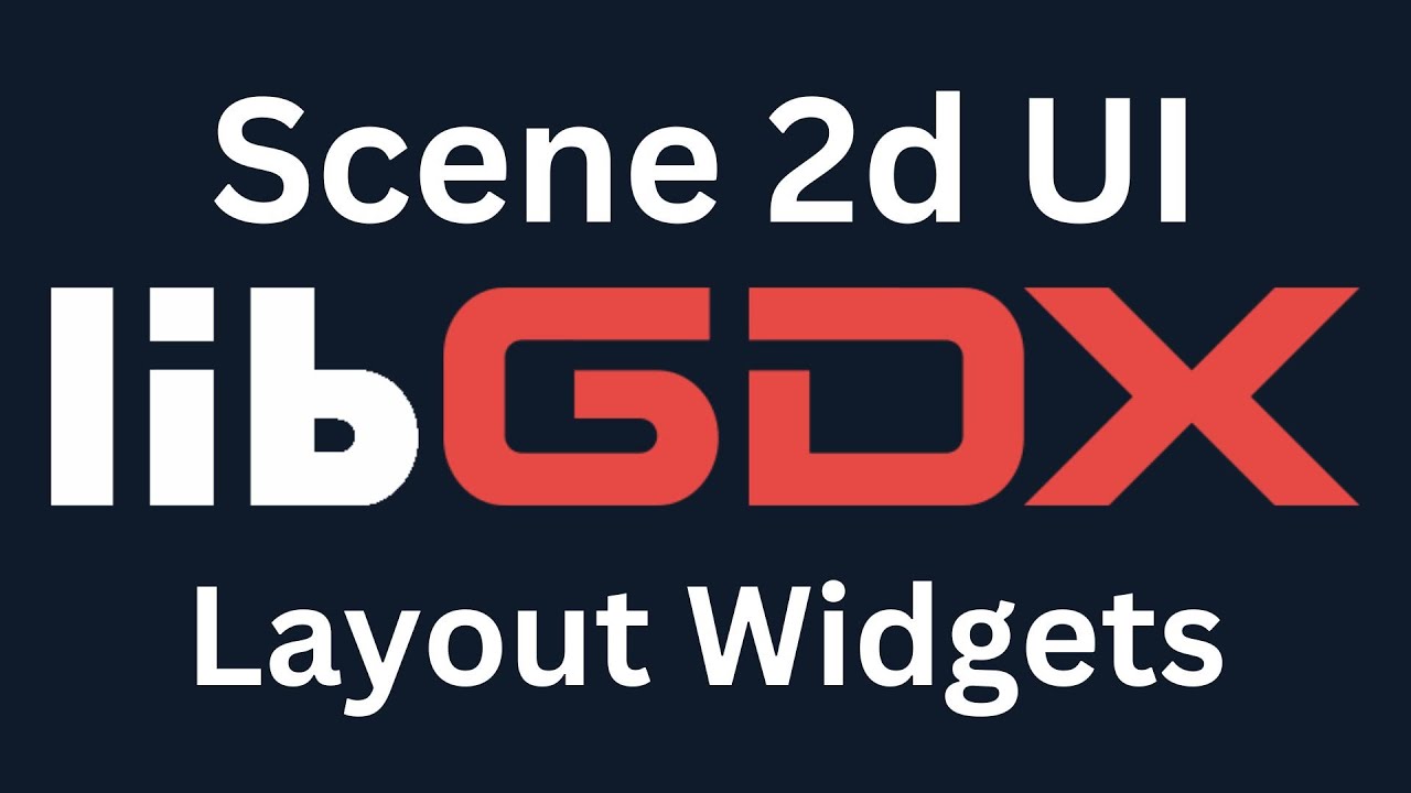 Java Game Development (Libgdx) UI Layout Widgets