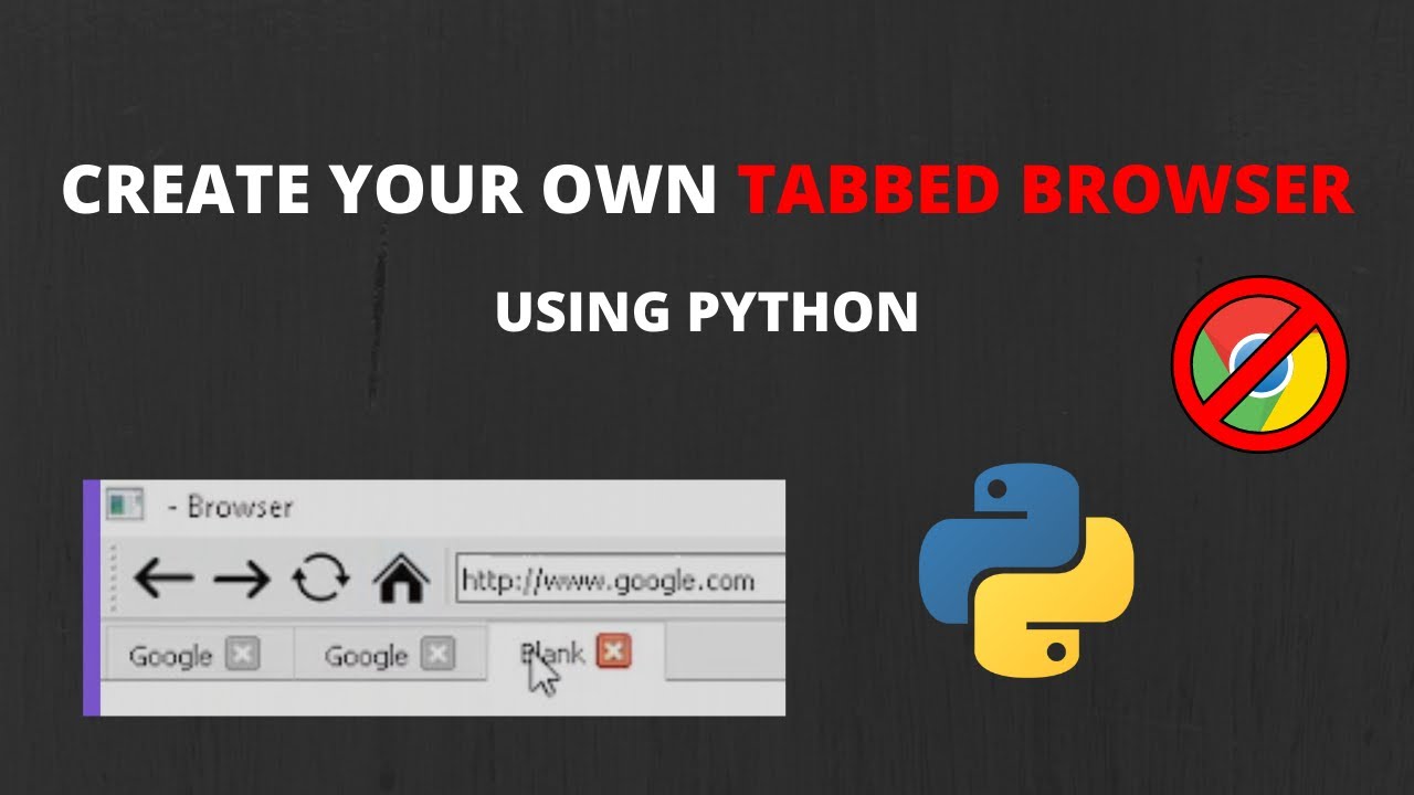 Create your own tabbed browser using python || pyqt5 || pyqt5 tutorial || python projects