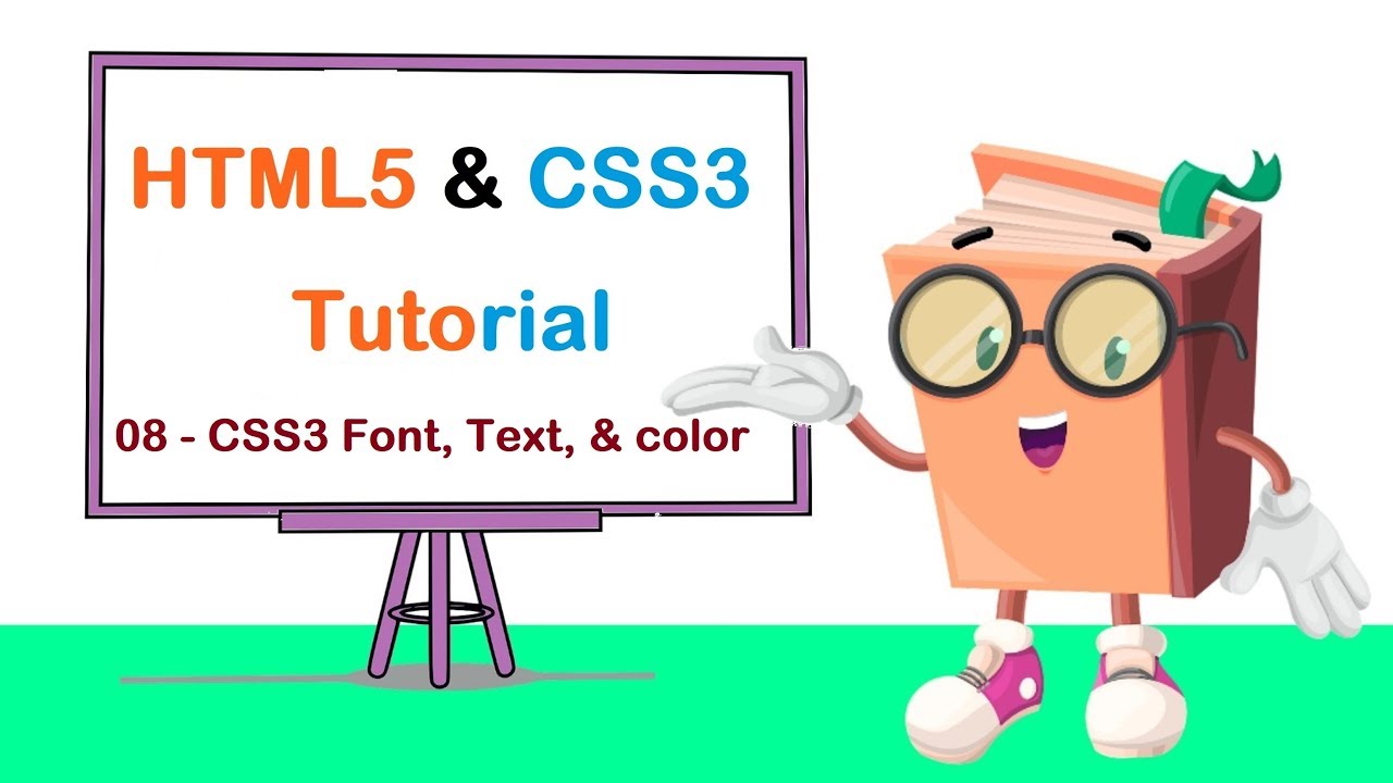 HTML5 & CSS3 Tutorials - CSS3 Font, Text, and color properties
