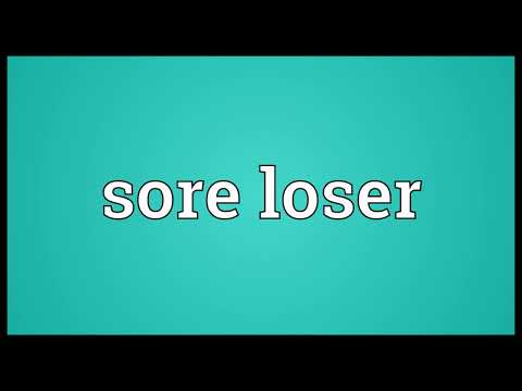 Sore loser Meaning