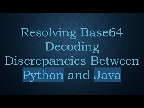 Resolving Base64 Decoding Discrepancies Between Python and Java