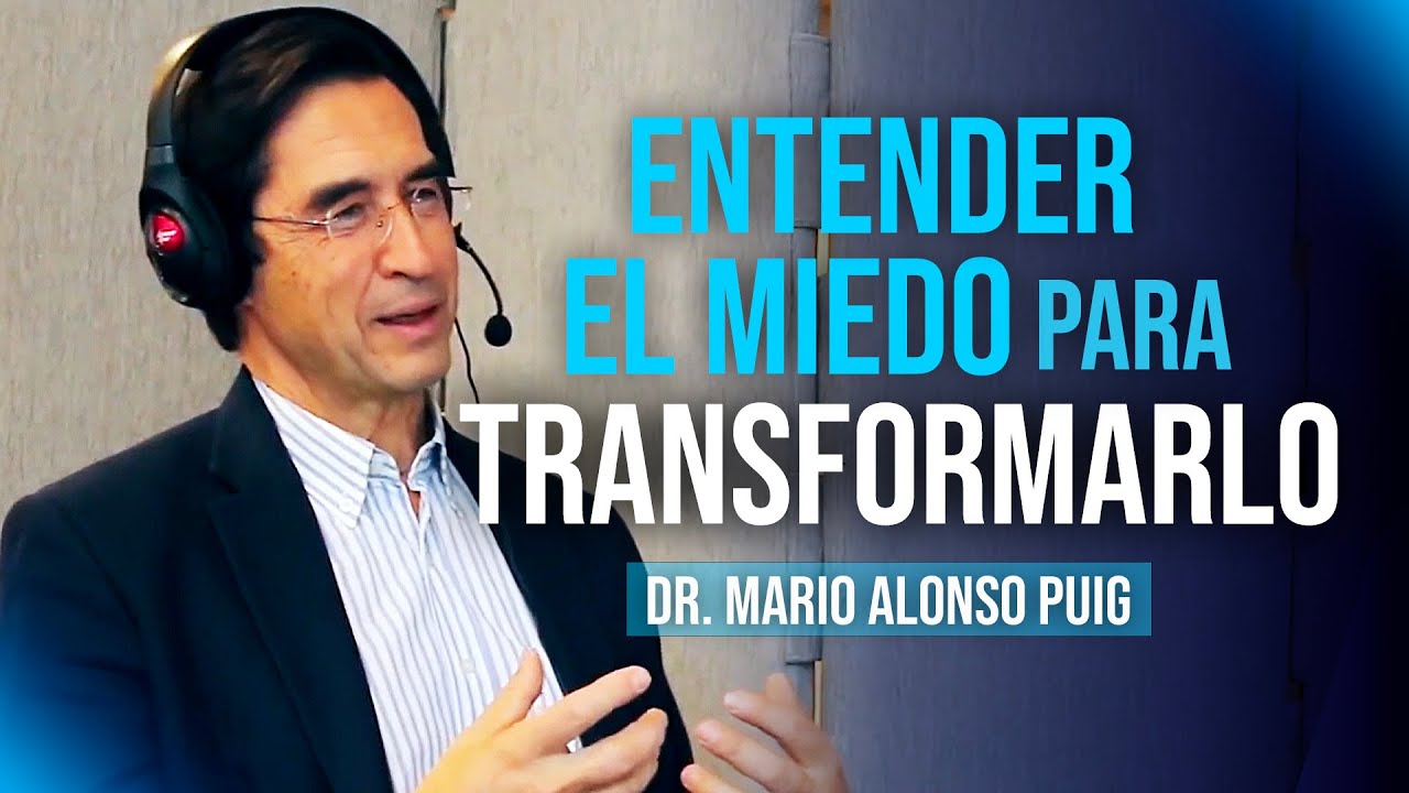 Del miedo a la confianza | Mario Alonso Puig