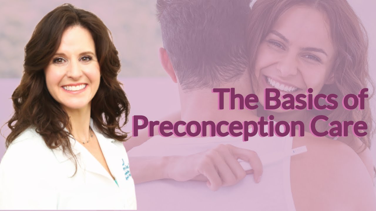 The Basics of Preconception Care