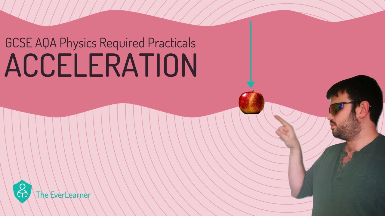AQA GCSE Physics (9-1): Required Practical - Acceleration