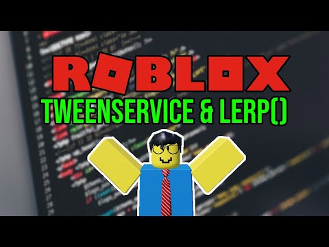 Roblox Scripting Tutorial #11: TweenService and Lerp()