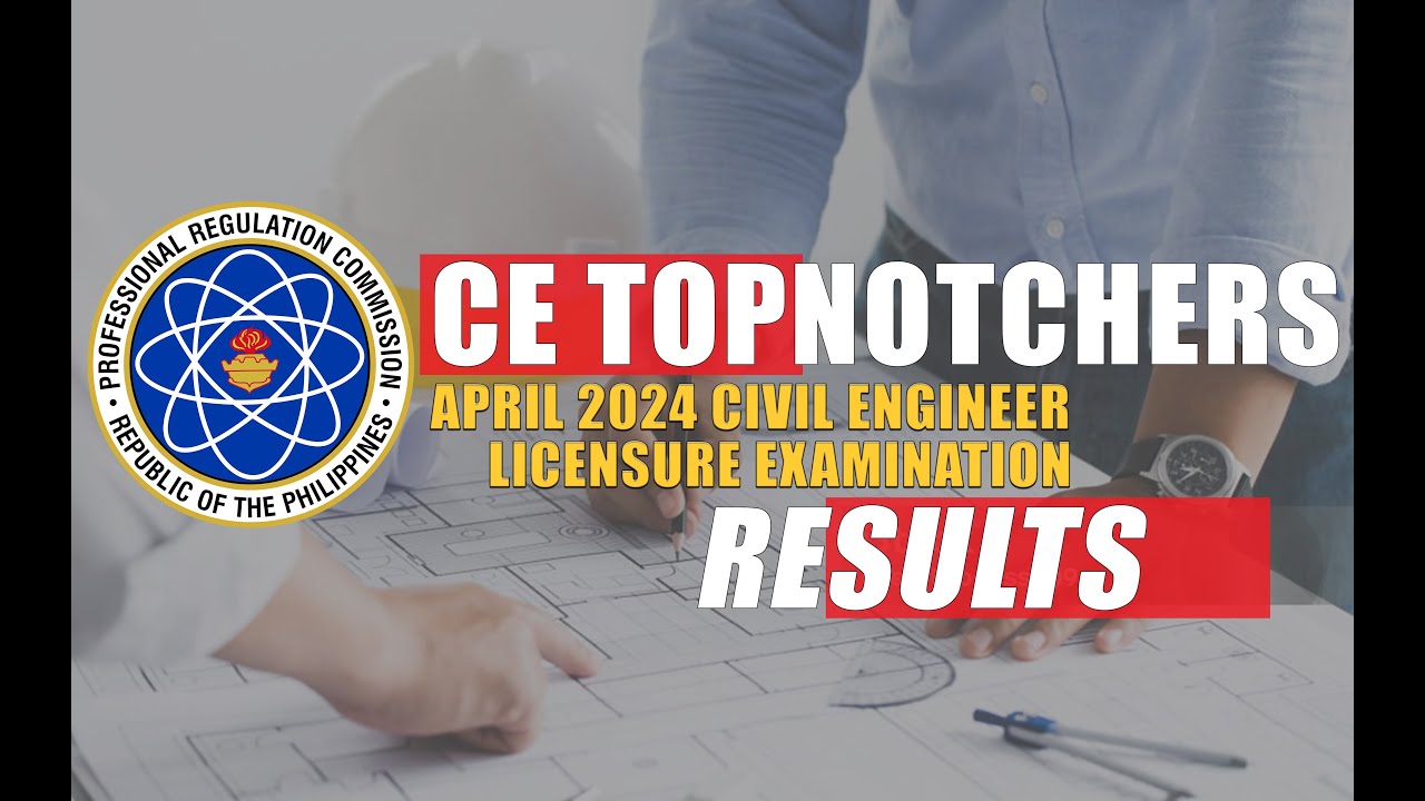 April 2024 Civil Engineer Licensure Examination Results | Board Exam