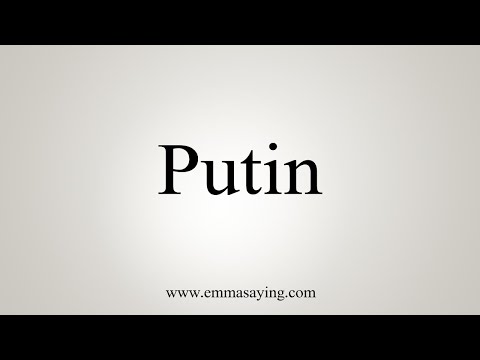 How To Say Putin