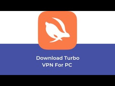 Download VPN for pc (turbo vpn) easiest way!!!