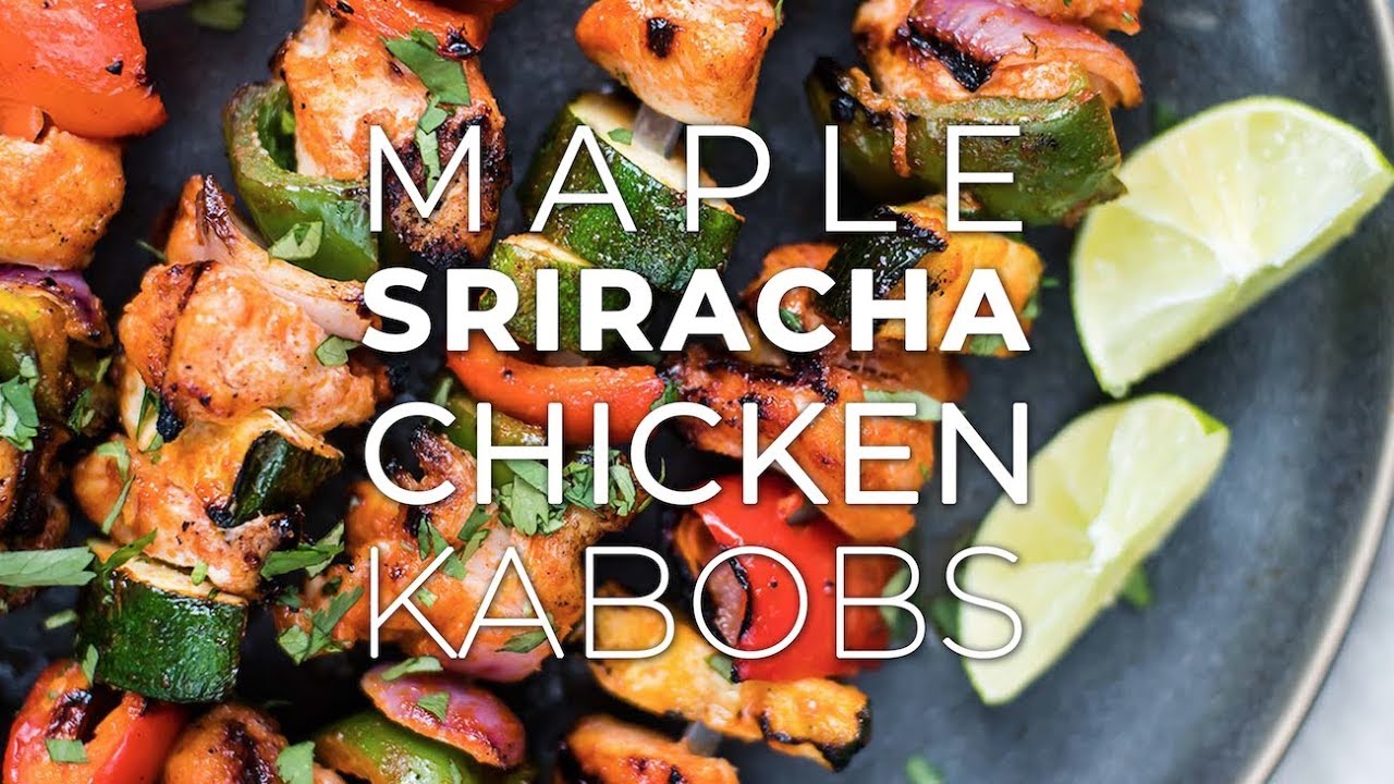 Maple Sriracha Barbecue Chicken Kabobs