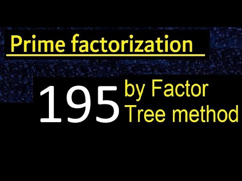 Prime factorization of 195 by factor tree method . Factor tree of 195 . How to find prime factors