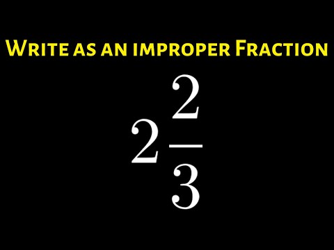 Write the Mixed Number as an Improper Fraction