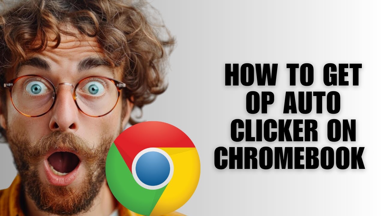 How To Get OP Auto Clicker On Chromebook (Download & Setup Guide)
