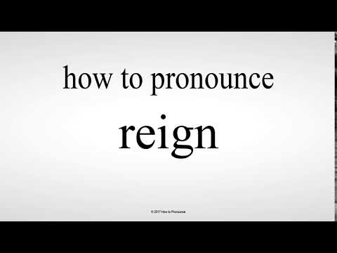 How to Pronounce reign