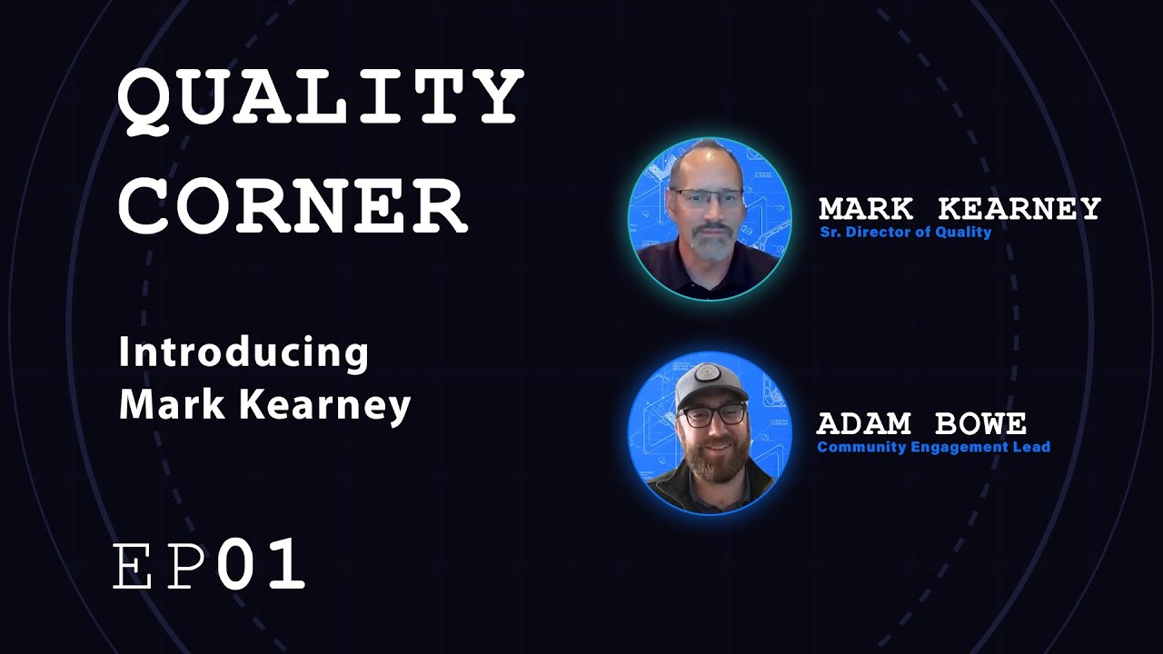 Quality Corner EP01 | Introducing Mark Kearney and Xometry's Workmanship Standards