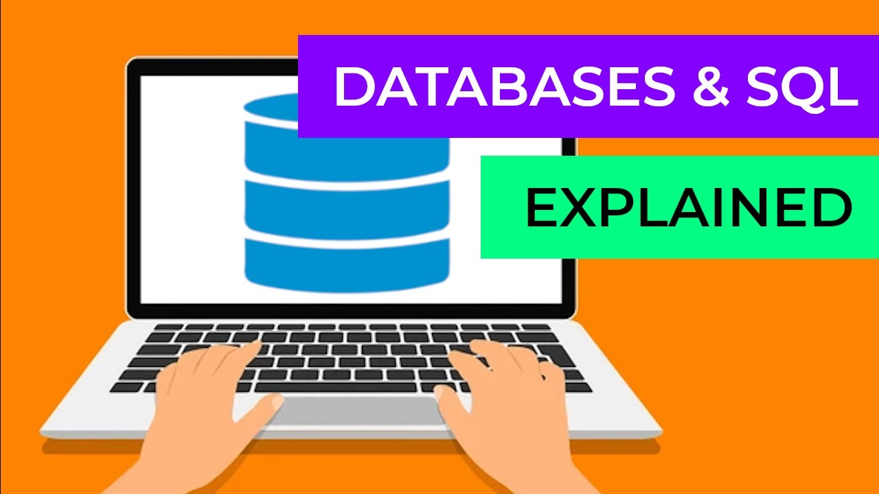 Databases and SQL Explained