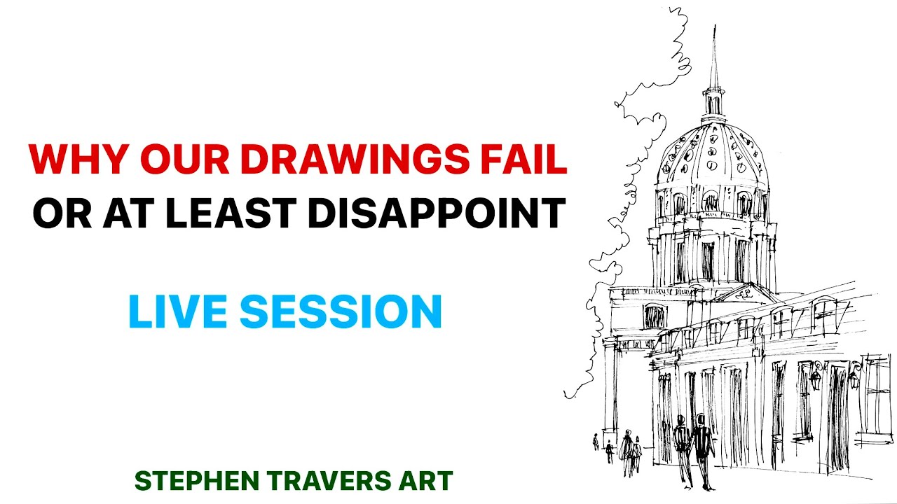 Why Our Drawings Fail (Or at least disappoint us).