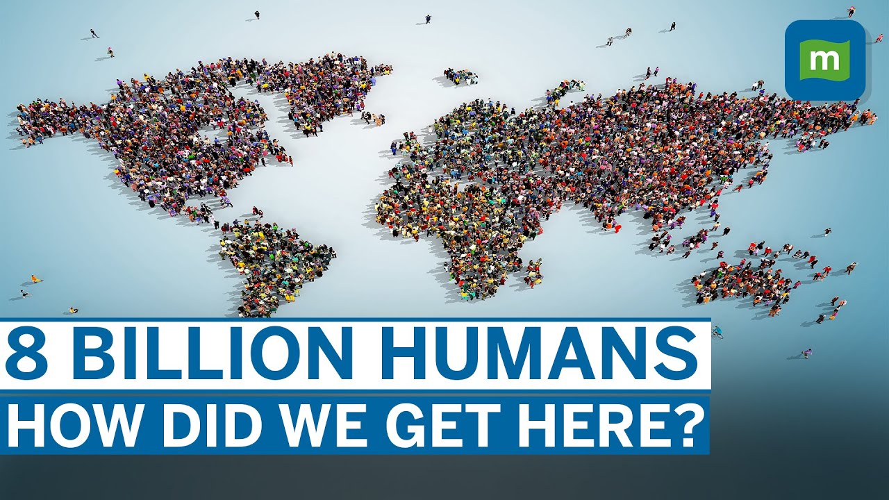 World Population Hits 8 Billion | India To Become Most Populous By 2023 | How Did We Get Here?