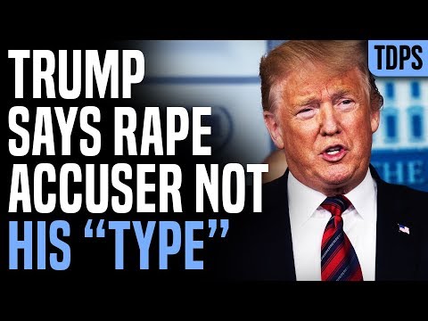 Trump Denies Raping Woman: She's Not Attractive Enough
