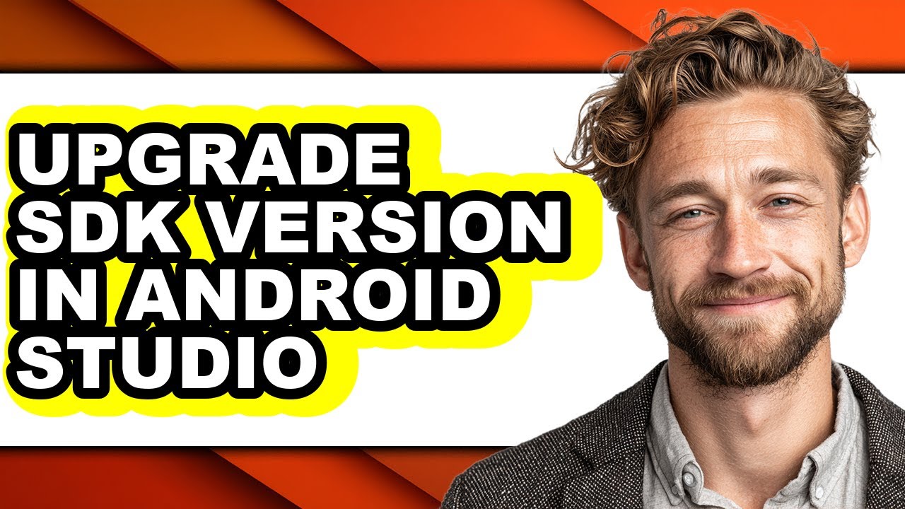 How to Upgrade Sdk Version in Android Studio - Full Guide