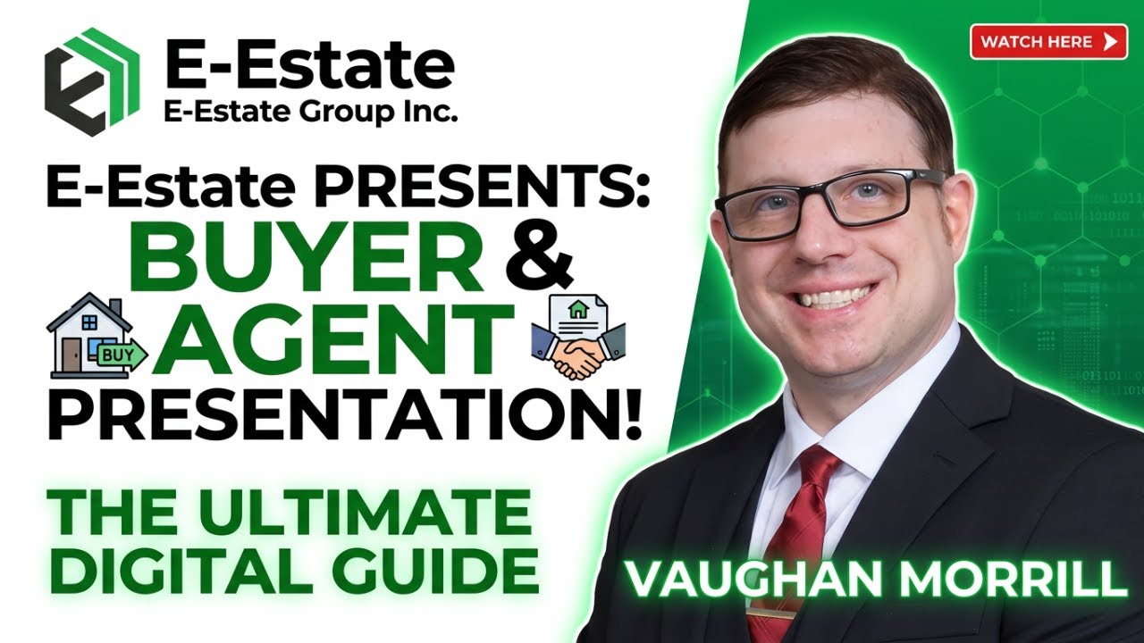 E-Estate Buyer and Agent Presentation!
