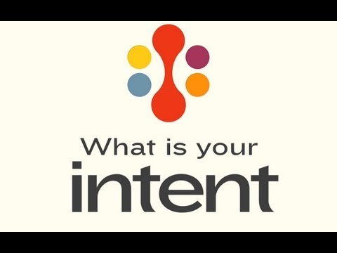 What Is Your Intent?