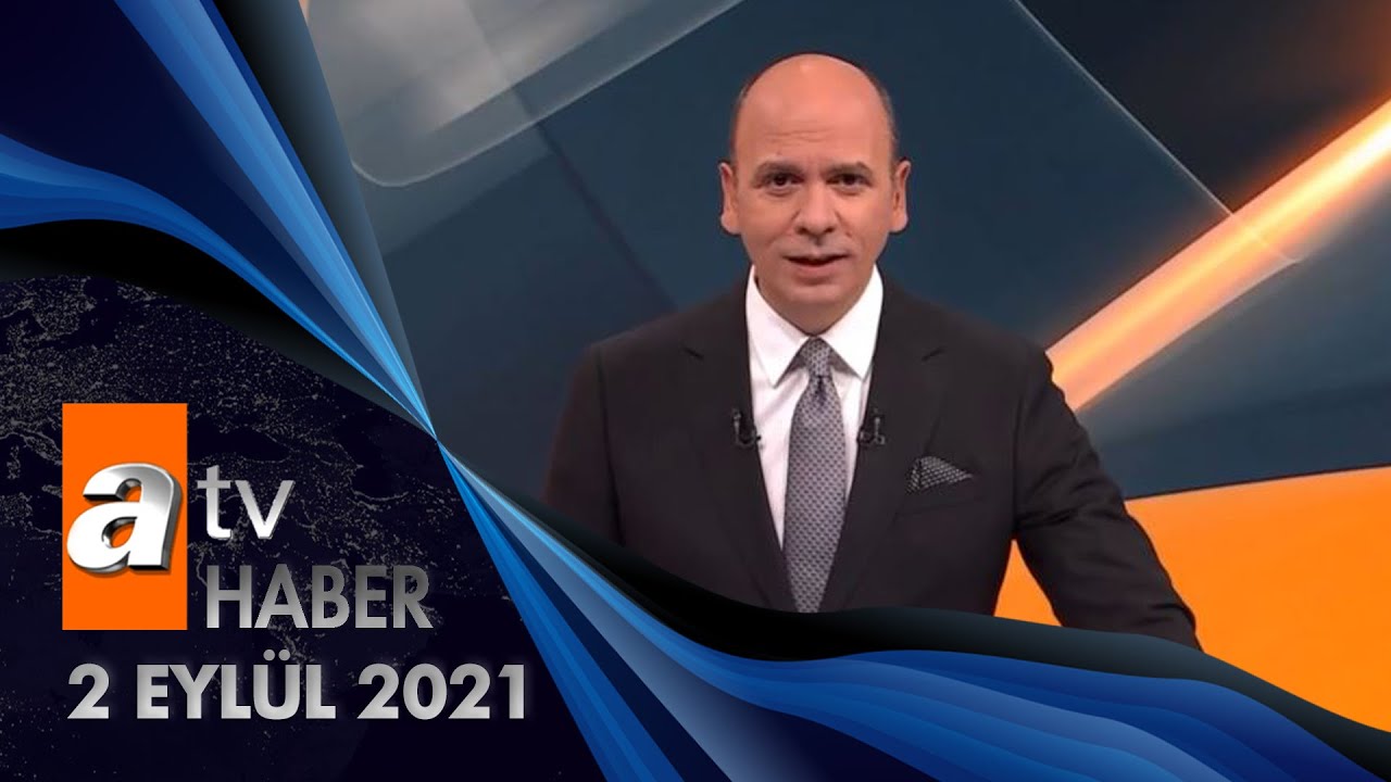 Atv Ana Haber | 2 Eylül 2021