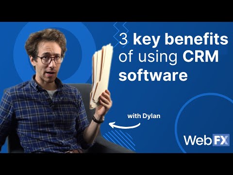 Why Use a CRM? 3 Unbelievable CRM Benefits in Under 4 Minutes