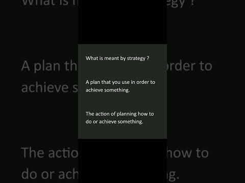 Whats Strategy | Meaning of strategy | Defination | Define strategy |