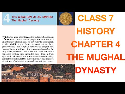 Reading NCERT Class 7 History Chapter 4:The Mughal Dynasty| Useful for school exams, UPSC CSE etc