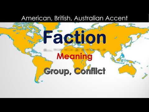 Faction - How to Pronounce Faction in British Accent, Australian Accent and American Accent