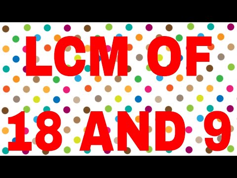 LCM of 18 and 9