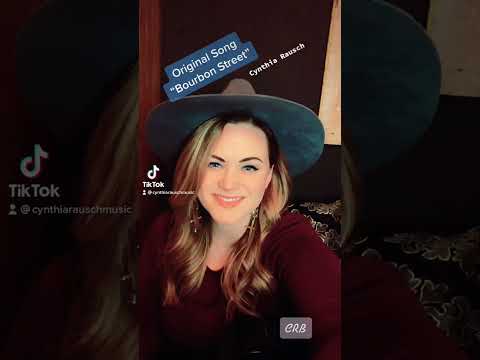 Cynthia Rausch- Bourbon Street (original Song)