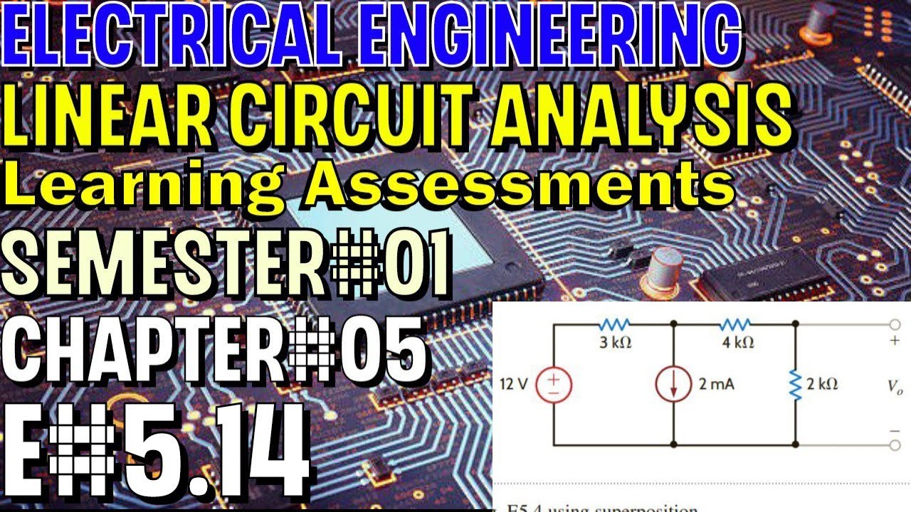 Linear Circuit Analysis | Chapter#05 | E#5.14 | Basic Engineering Circuit Analysis