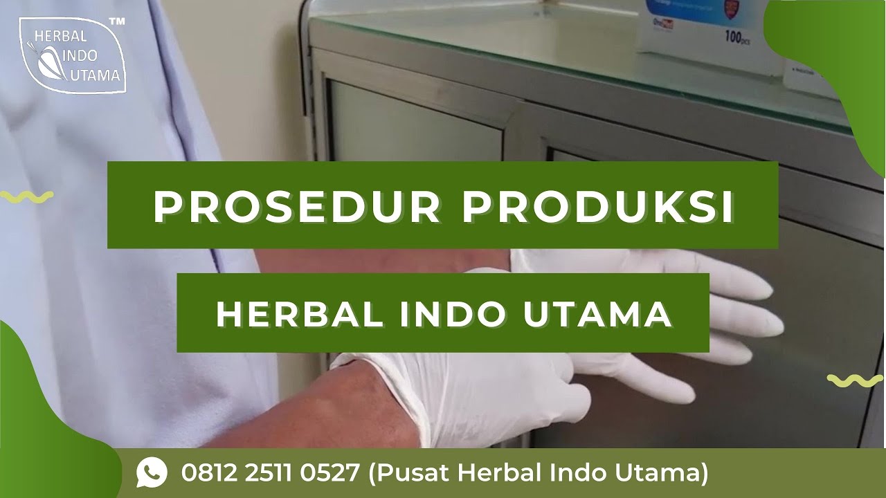 Standar Operasional Prosedur (SOP) Produksi Obat Herbal Indo Utama