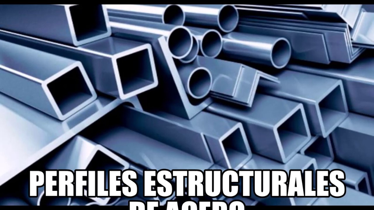 Perfiles Estructurales de Acero