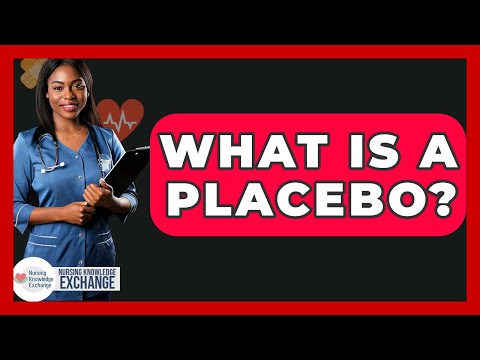 What Is A Placebo? - Nursing Knowledge Exchange