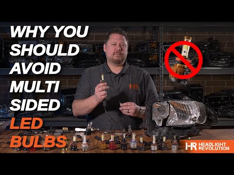 Why You Should Avoid Multi-Sided LED Bulbs | Headlight Revolution