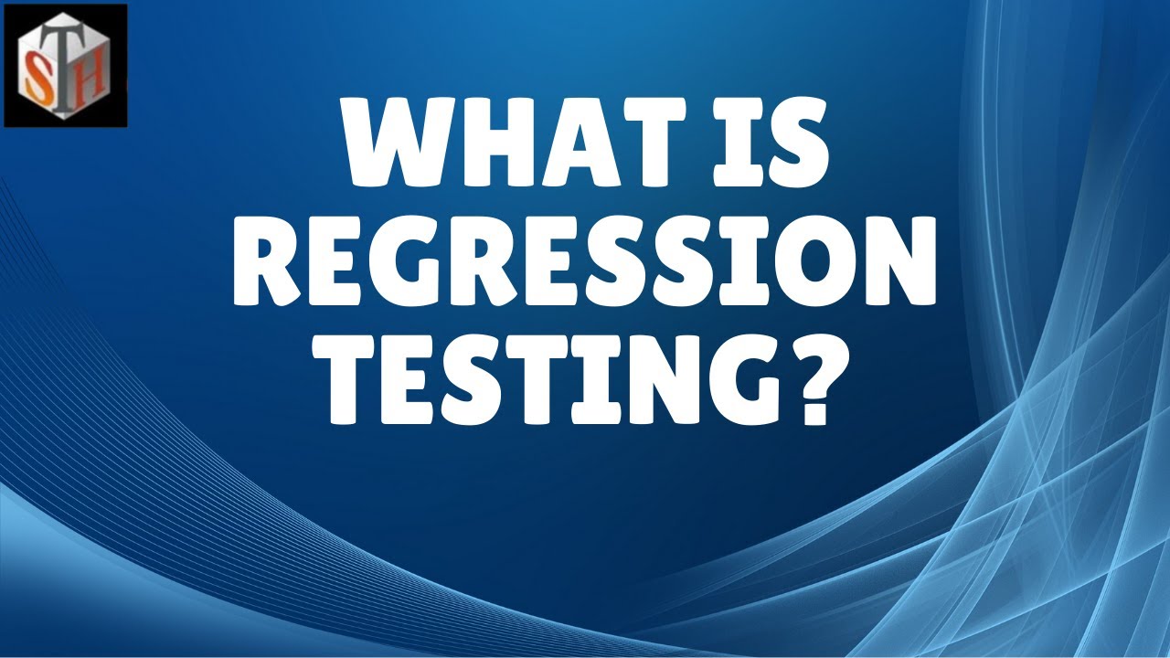 What is Regression Testing? Software Testing Training