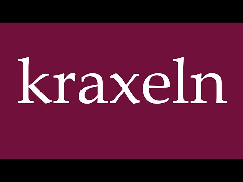 How to Pronounce ''kraxeln'' (scrambling) Correctly in German