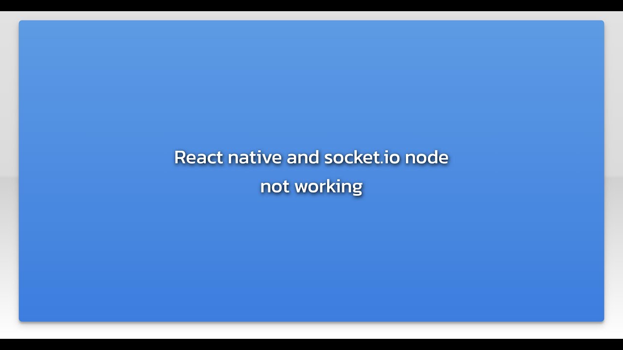 React native and socket.io node not working