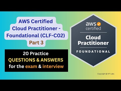 Part 3 - AWS Cloud Practitioner Foundational [Practice Questions] for the exam and interview