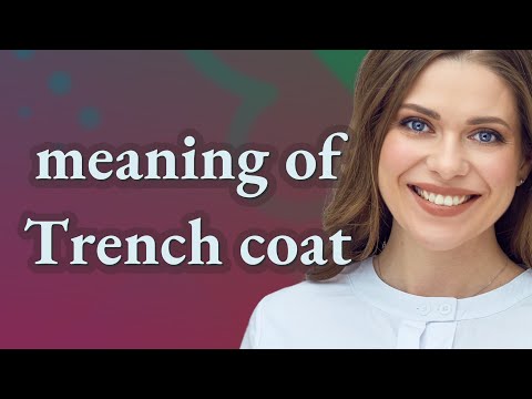 Trench coat | meaning of Trench coat
