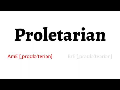 How to Pronounce proletarian in American English and British English