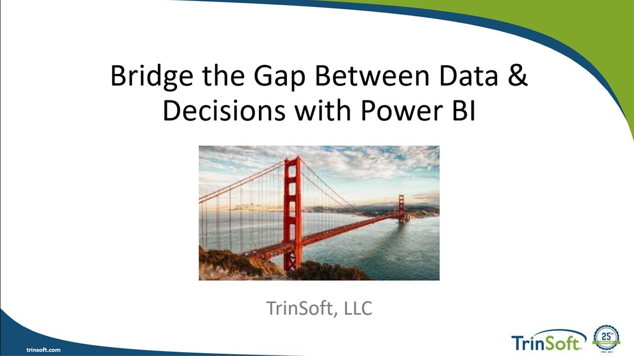 Bridge the Gap Between Data and Decisions with Power BI