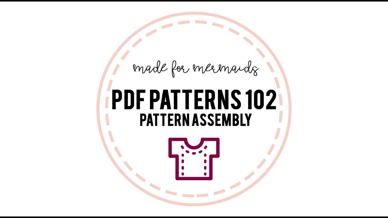PDF Patterns 102 - Pattern Assembly