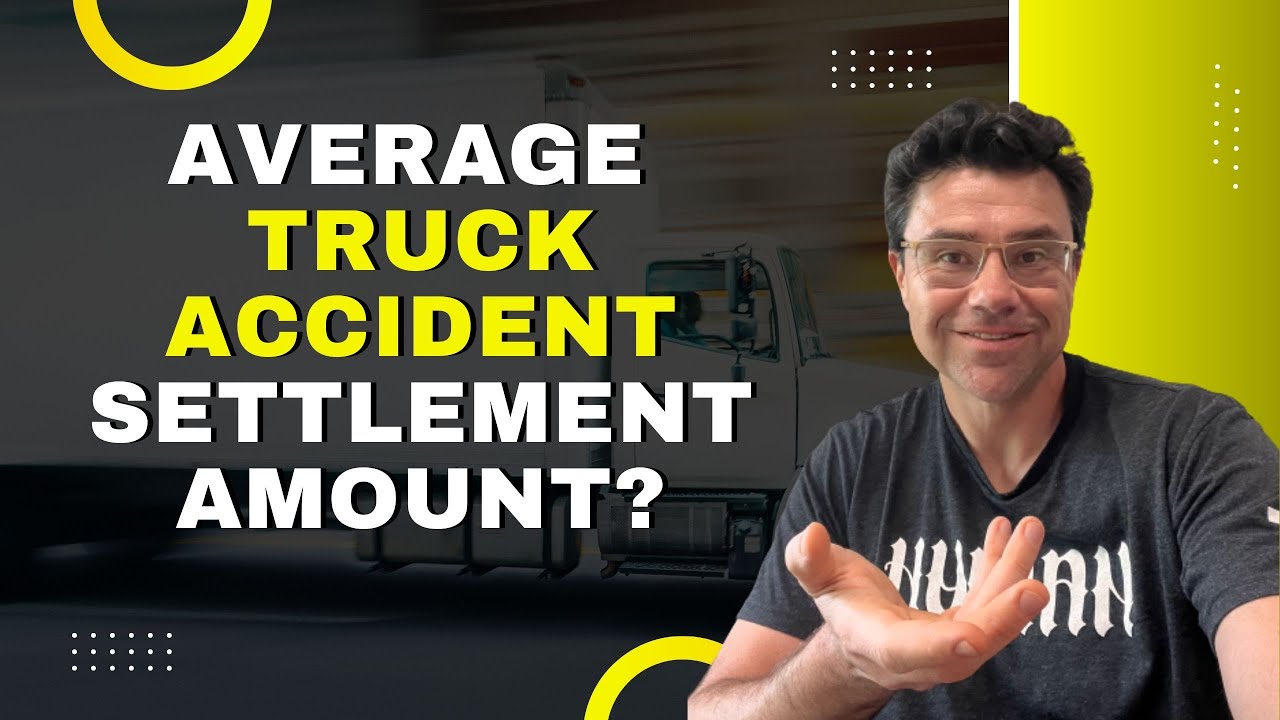 How Much Money $$$ Can I Obtain in a Truck Accident Lawsuit ?